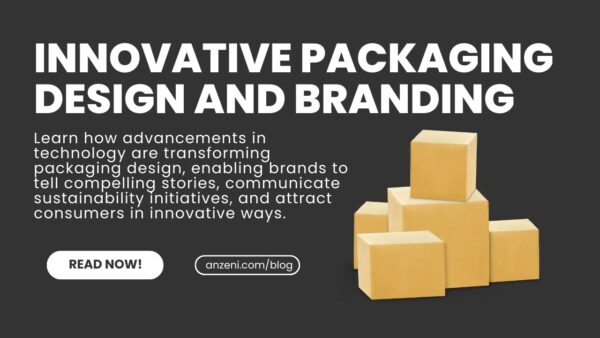 Innovative Packaging – Anzeni Design